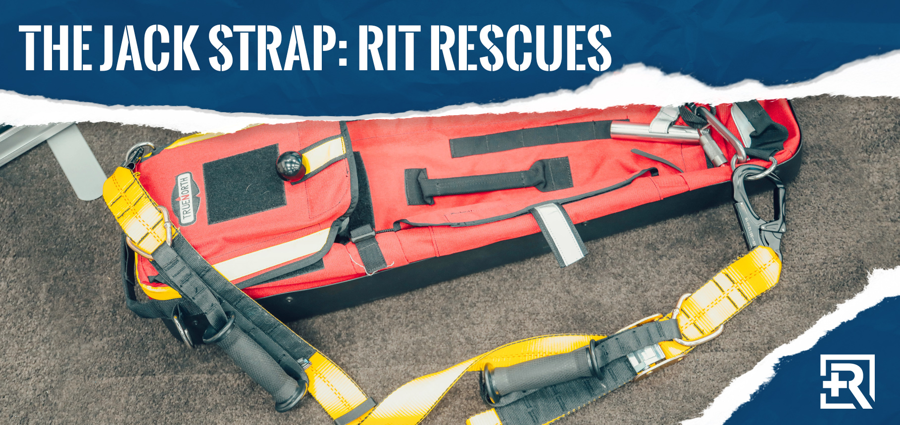 The Jack Strap for RIT Deployments and Rescues